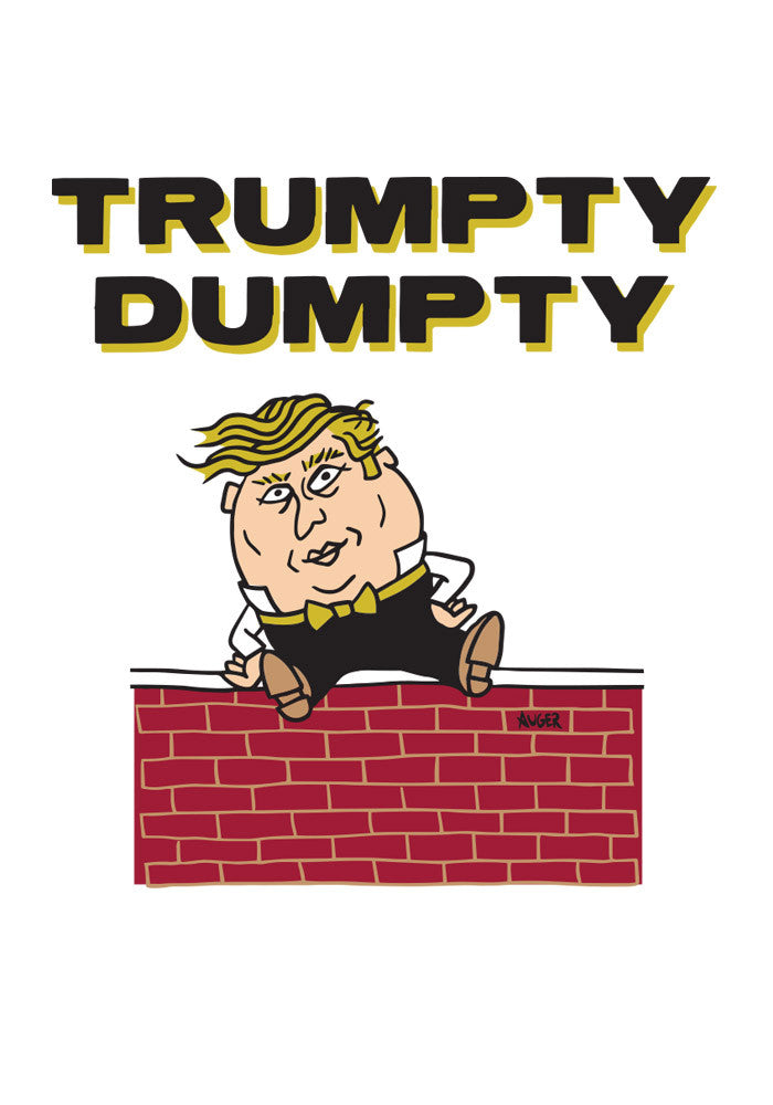 Trumpty Dumpty Poster – DC Satire